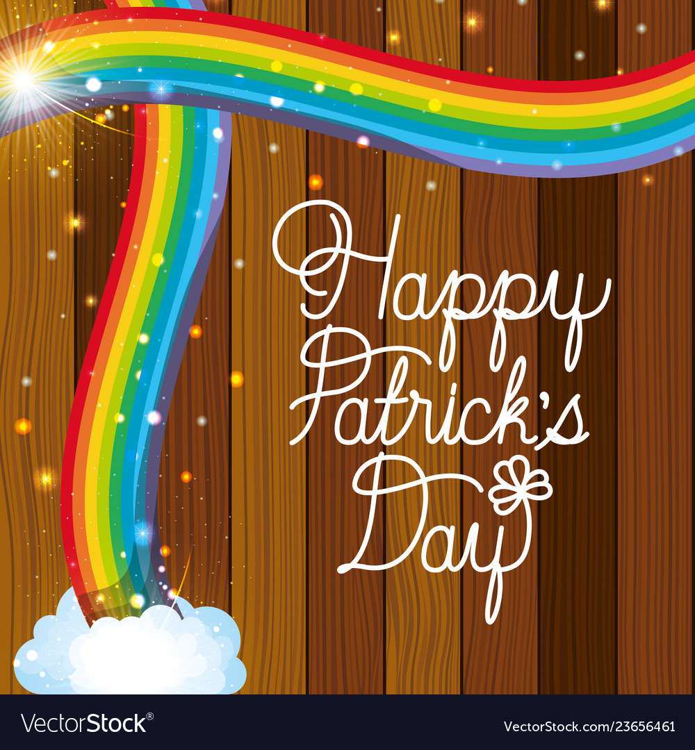 Saint patricks day label with rainbow and wooden Vector Image