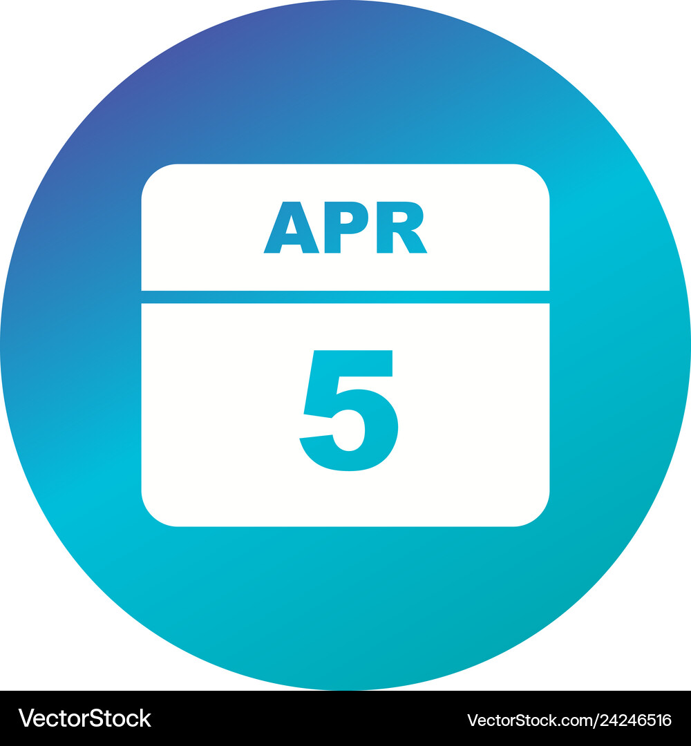 April 5th date on a single day calendar Royalty Free Vector