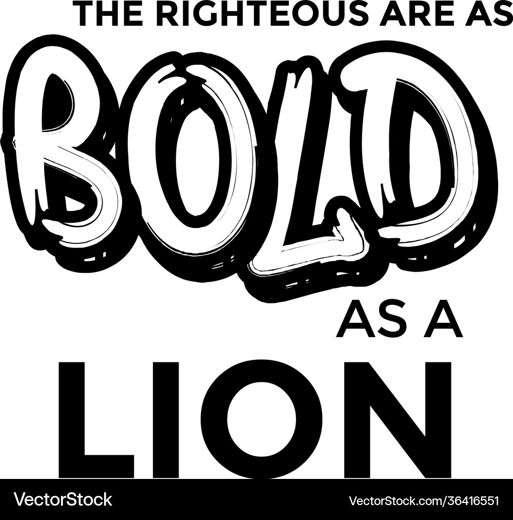 Bible verse - righteous are as bold a lion Vector Image