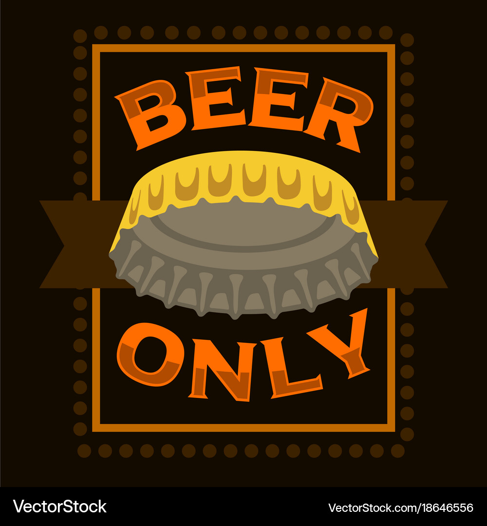 Beer cap print poster label sign design Royalty Free Vector