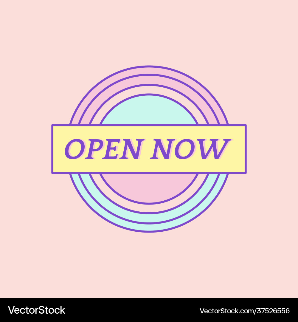 Cute and girly open now badge Royalty Free Vector Image