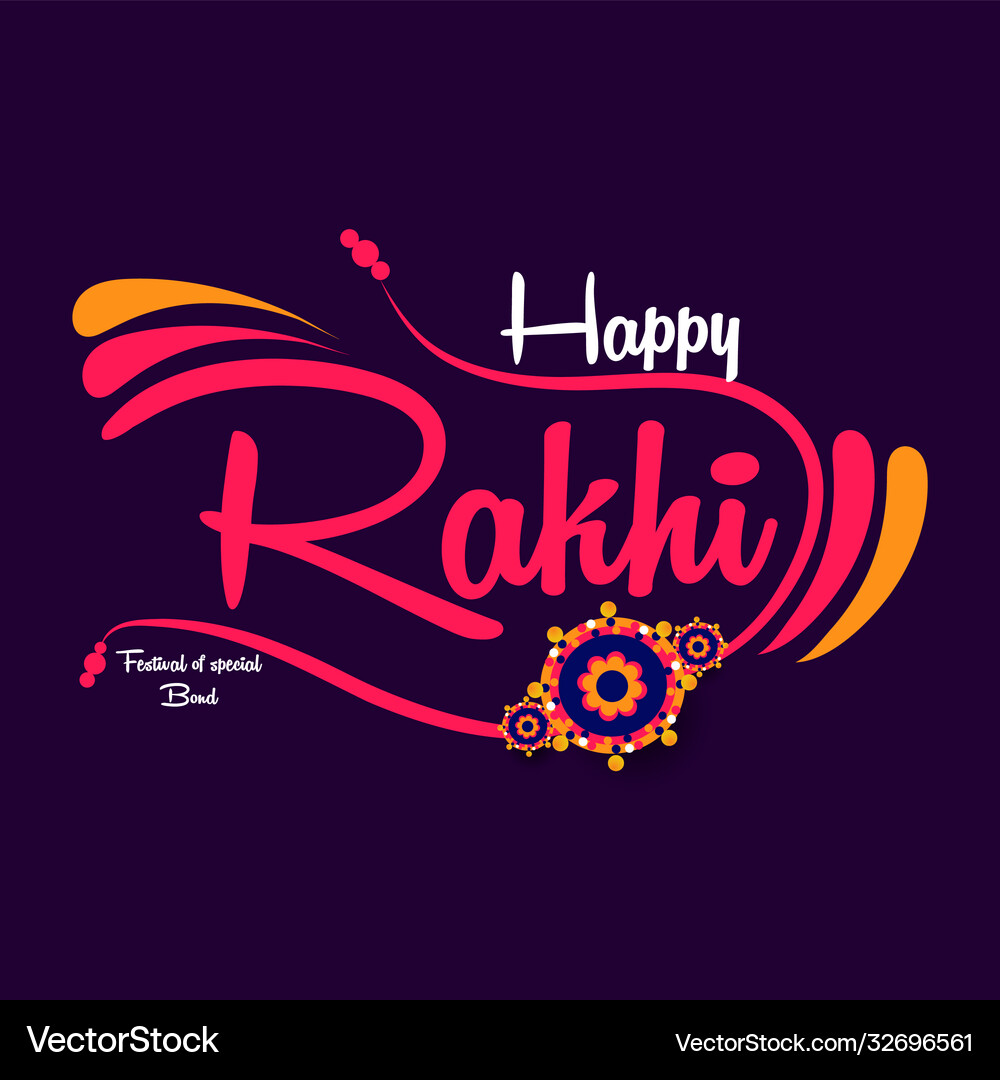 Happy raksha bandhan typography and calligraphy Vector Image