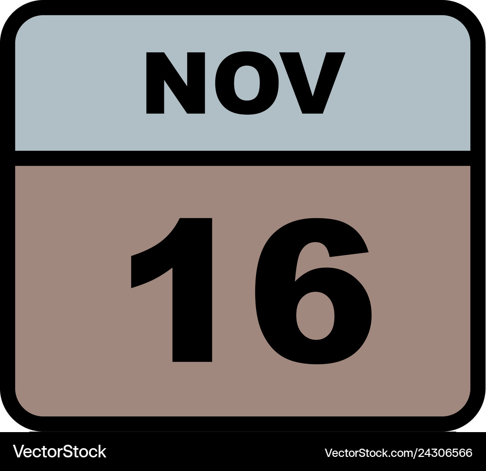 November 16th date on a single day calendar Vector Image