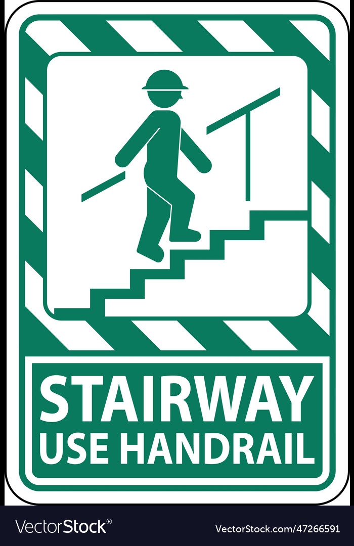 Stairway use handrail sign on white background Vector Image
