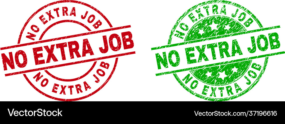 No extra job round badges with grunge texture Vector Image