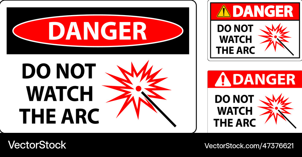 Danger sign do not watch the arc symbol Royalty Free Vector