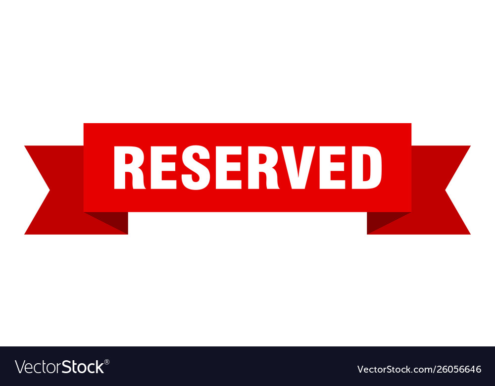Reserved Royalty Free Vector Image - VectorStock