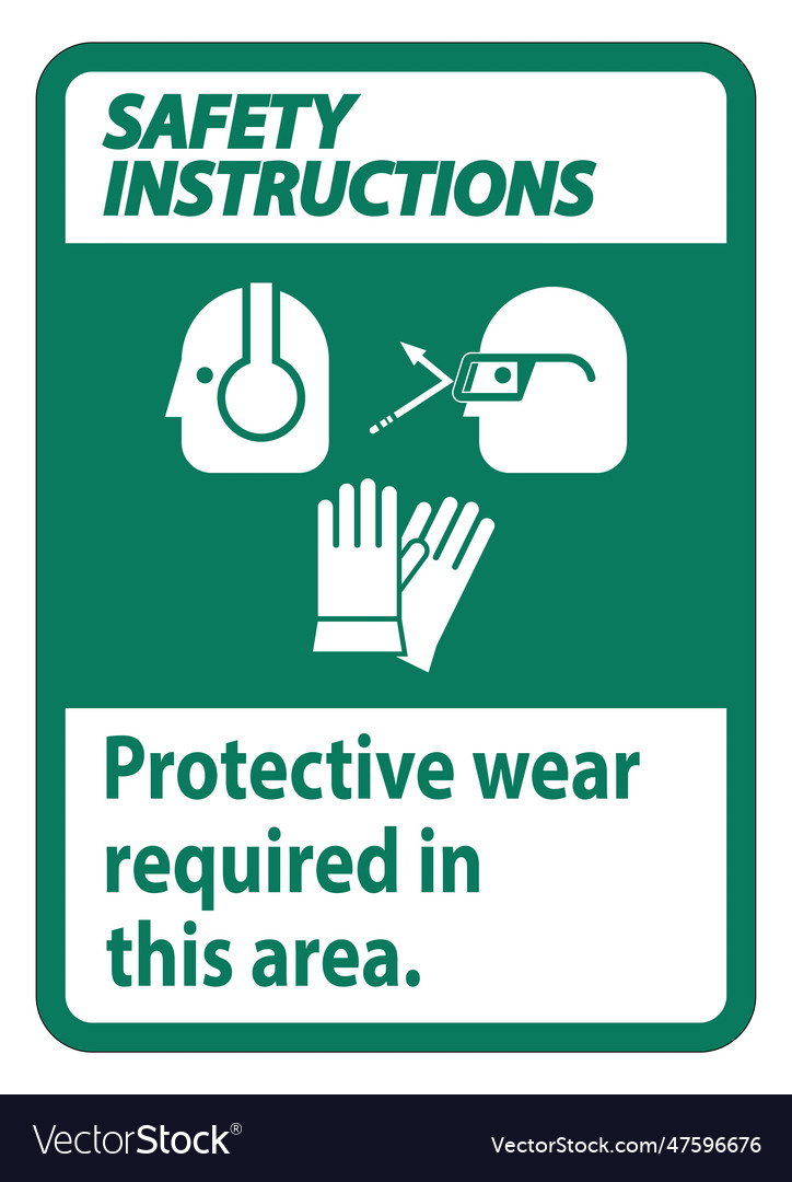 Safety instructions sign wear protective Vector Image Safety instructions sign wear protective Vector Image