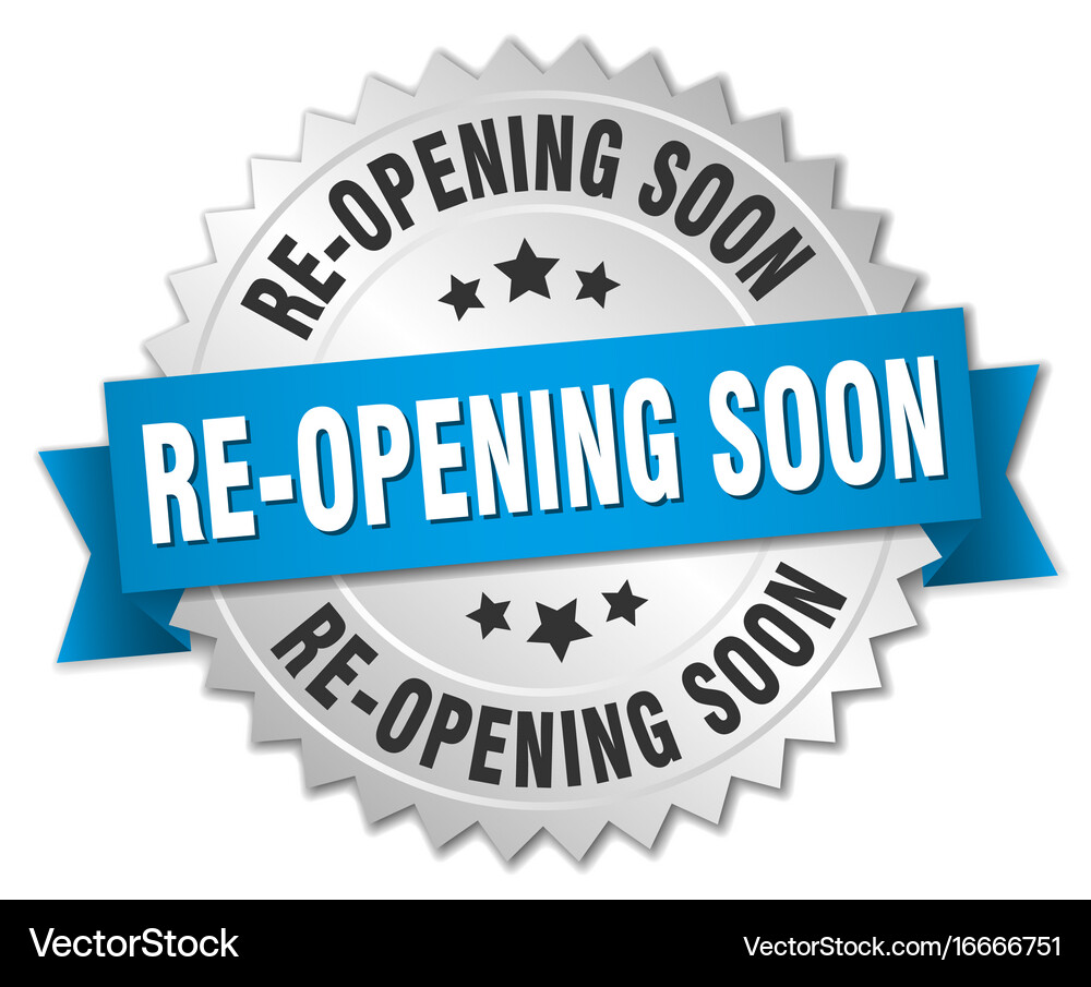 Re-opening soon round isolated silver badge Vector Image