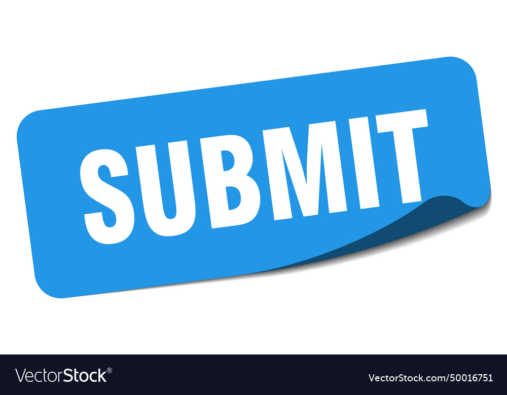 Submit sticker submit label Royalty Free Vector Image