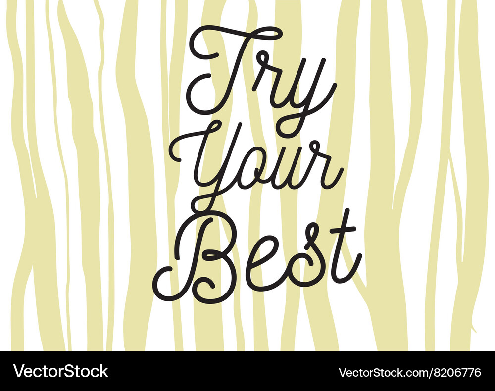 Try your best inscription greeting card Royalty Free Vector