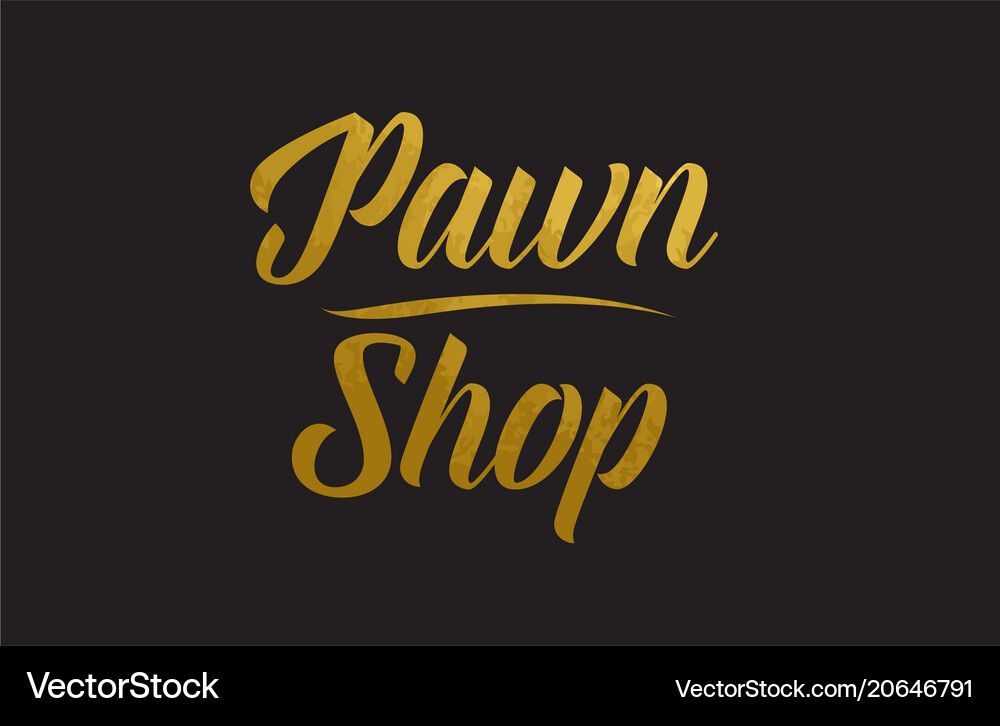 Pawn shop gold word text typography Royalty Free Vector