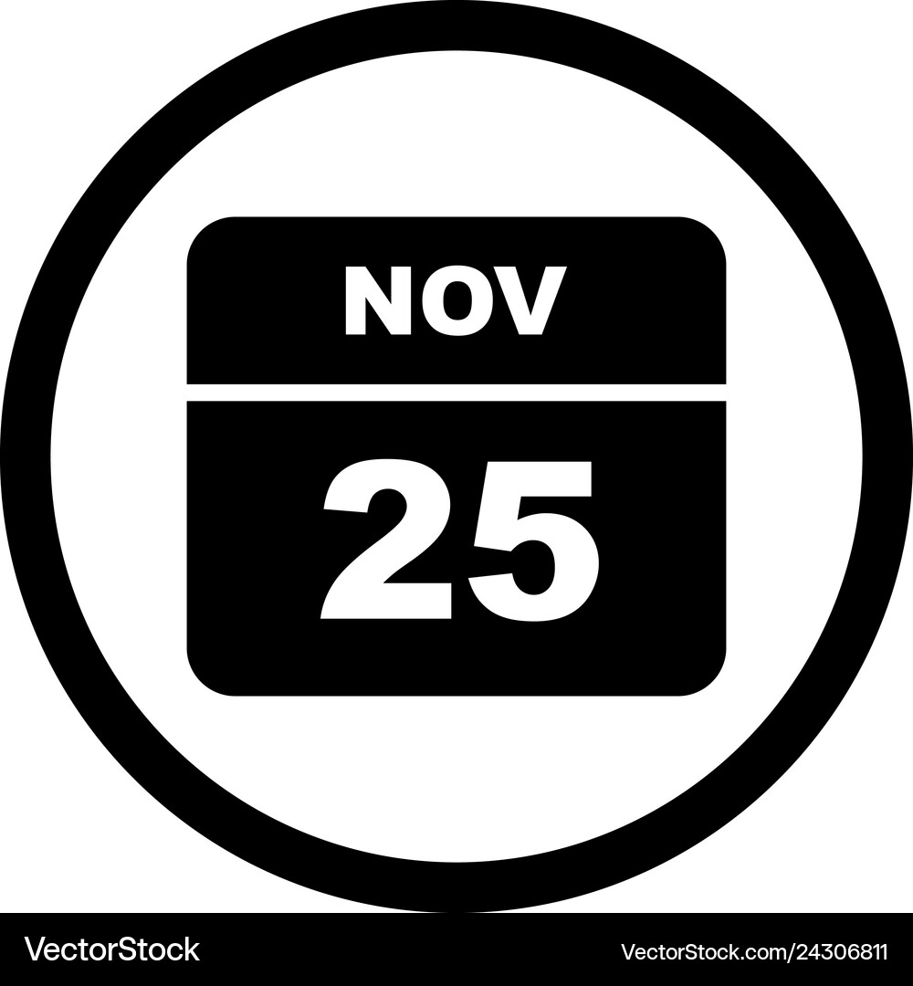 November 25th date on a single day calendar Vector Image