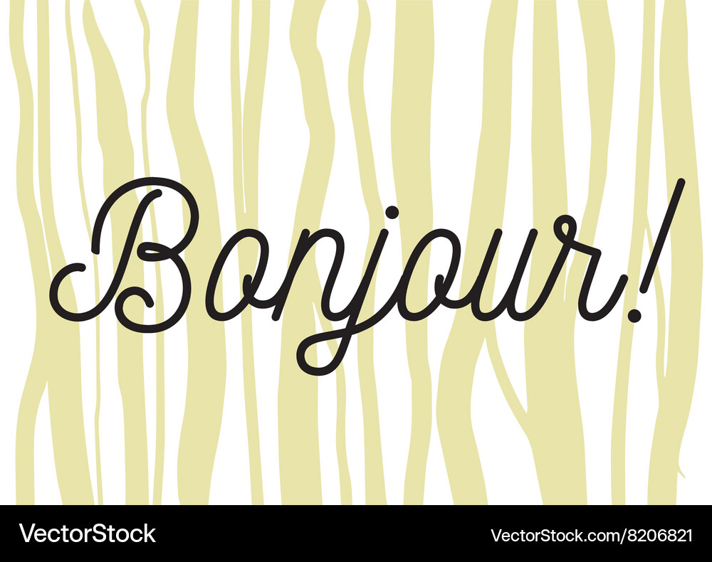 Bonjour inscription greeting card Royalty Free Vector Image