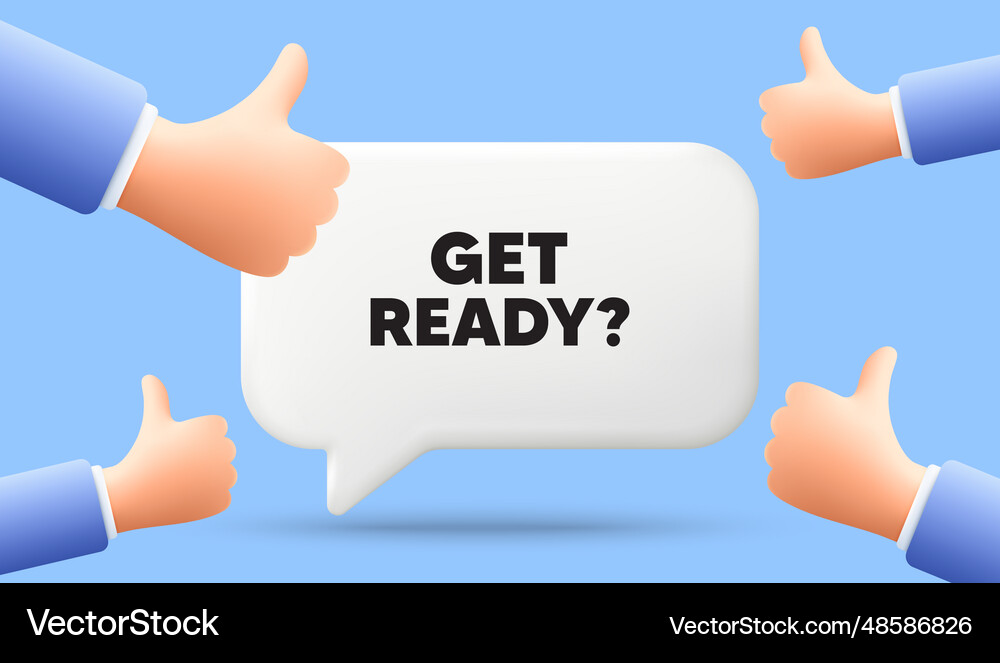 Get ready symbol special offer sign 3d speech Vector Image