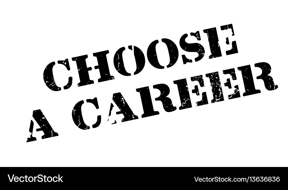 Choose a career rubber stamp Royalty Free Vector Image