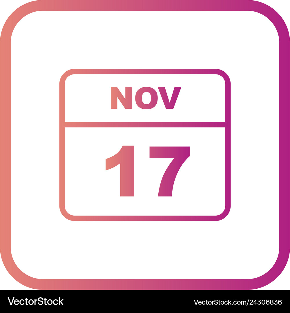 November 17th date on a single day calendar Vector Image