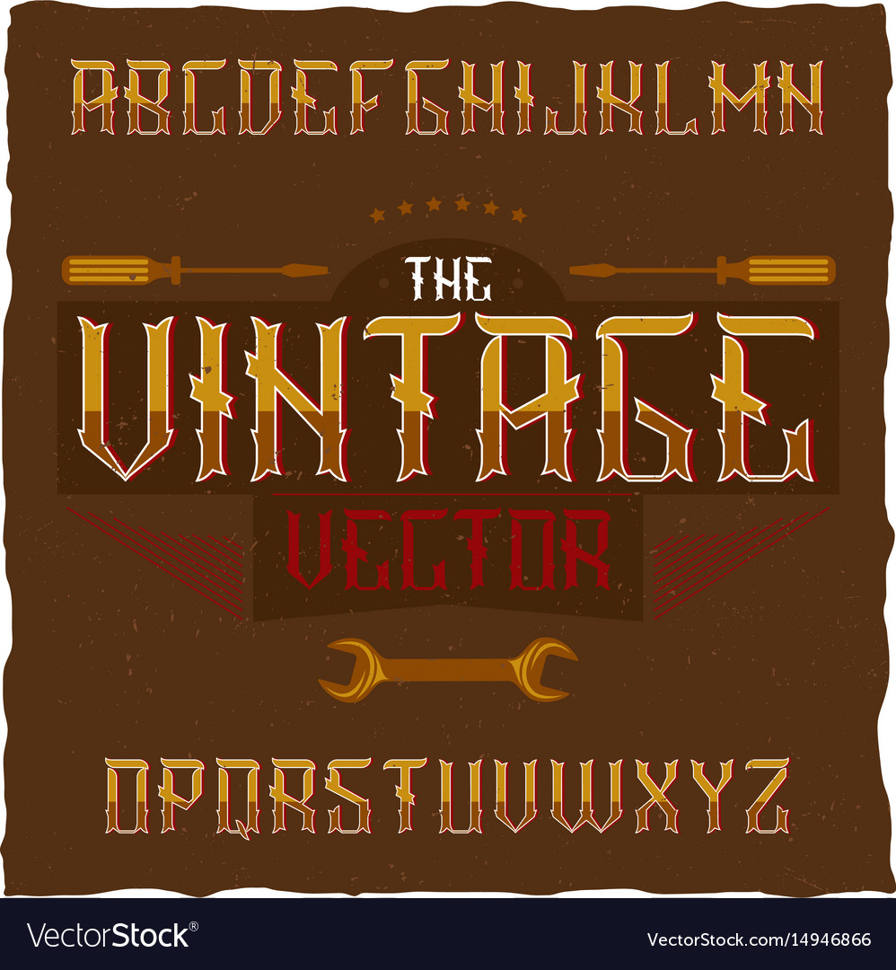 Vintage label font with sample label design Vector Image Vintage label font with sample label design Vector Image