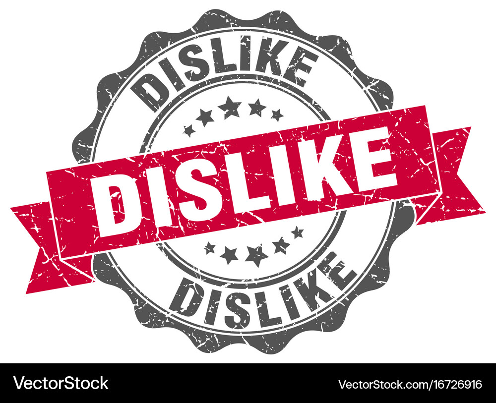 Dislike stamp sign seal Royalty Free Vector Image