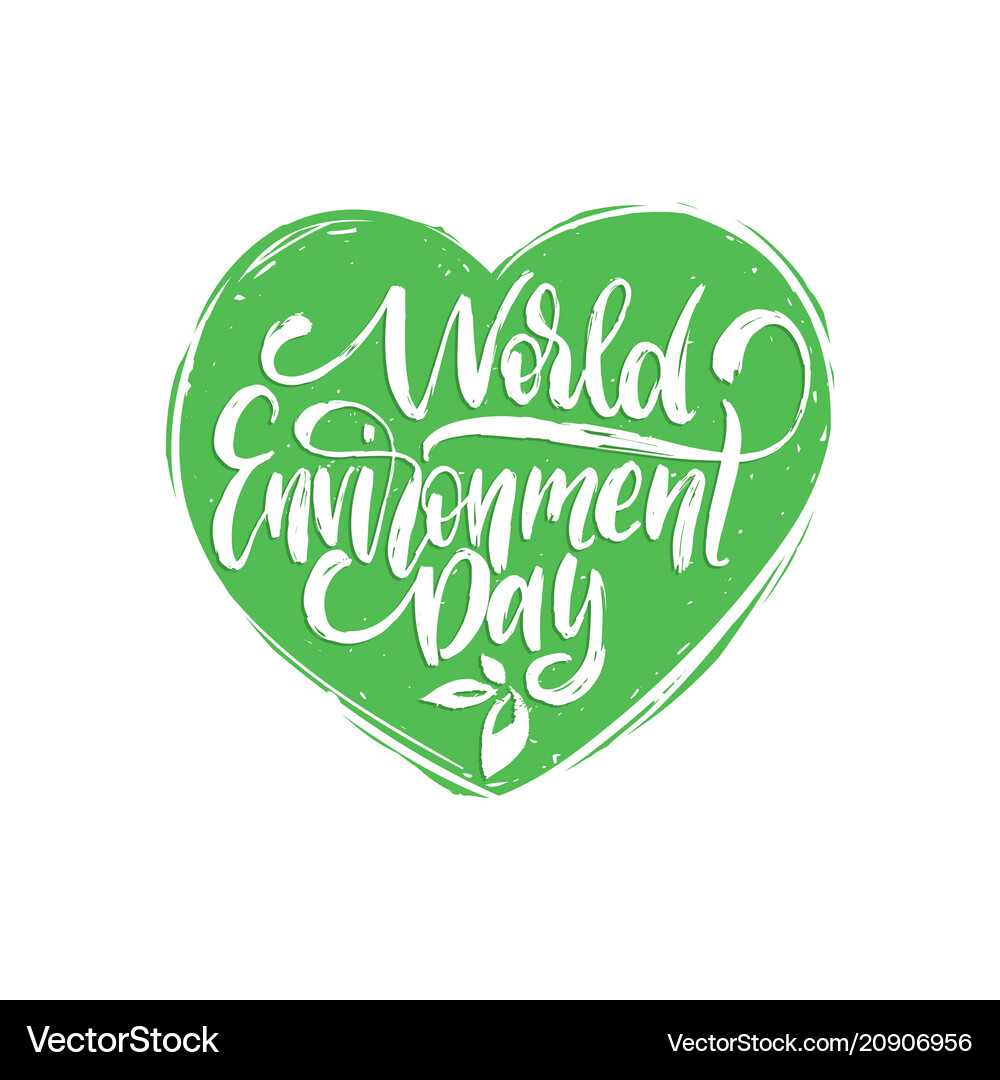World environment dayhand lettering for cards Vector Image