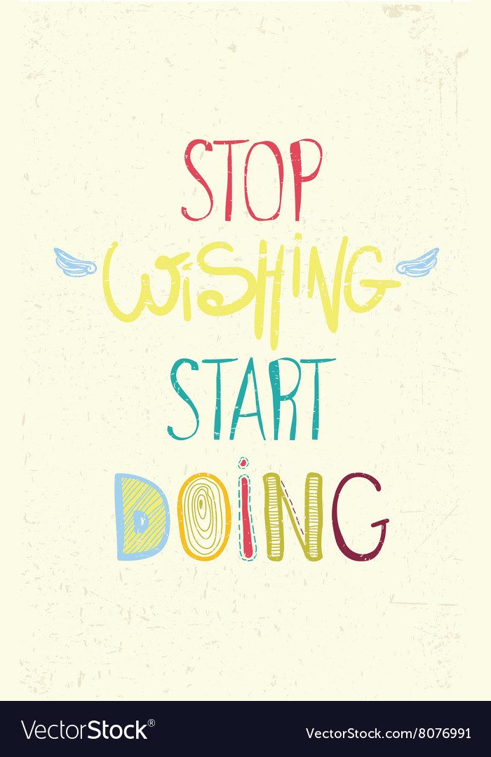 Colorful inspirational motivational poster quote Vector Image