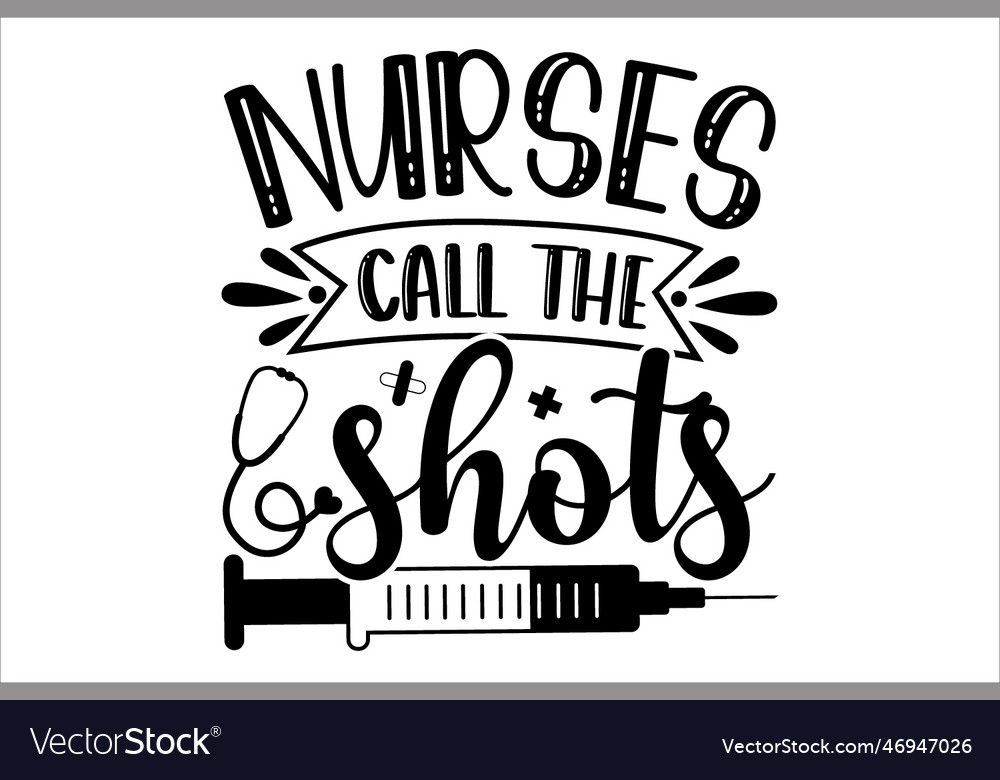 Nurses call the shots Royalty Free Vector Image
