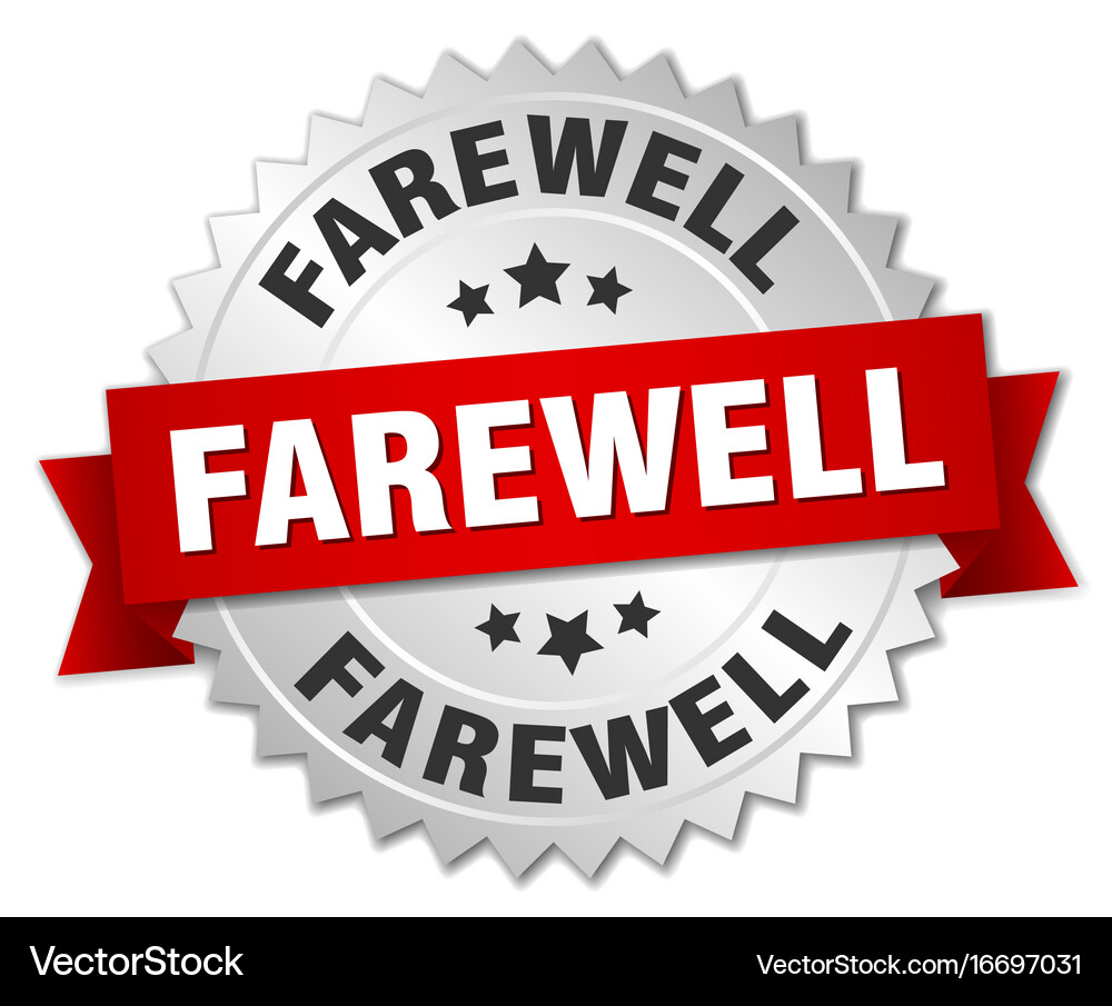 Farewell round isolated silver badge Royalty Free Vector