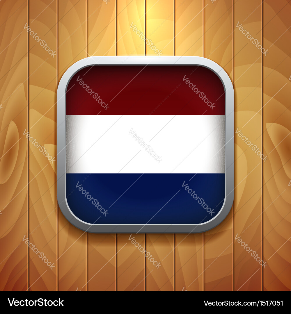 Rounded square dutch flag icon on wood texture Vector Image