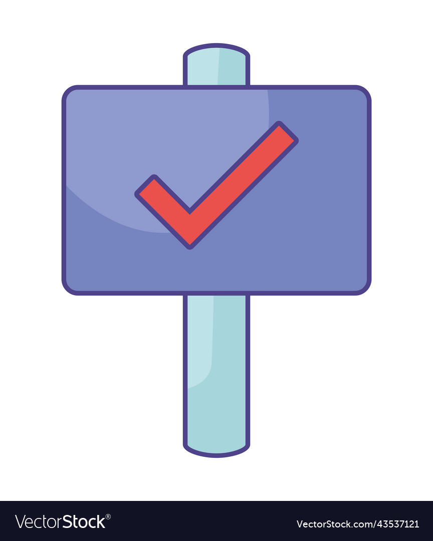 Singboard with check mark Royalty Free Vector Image