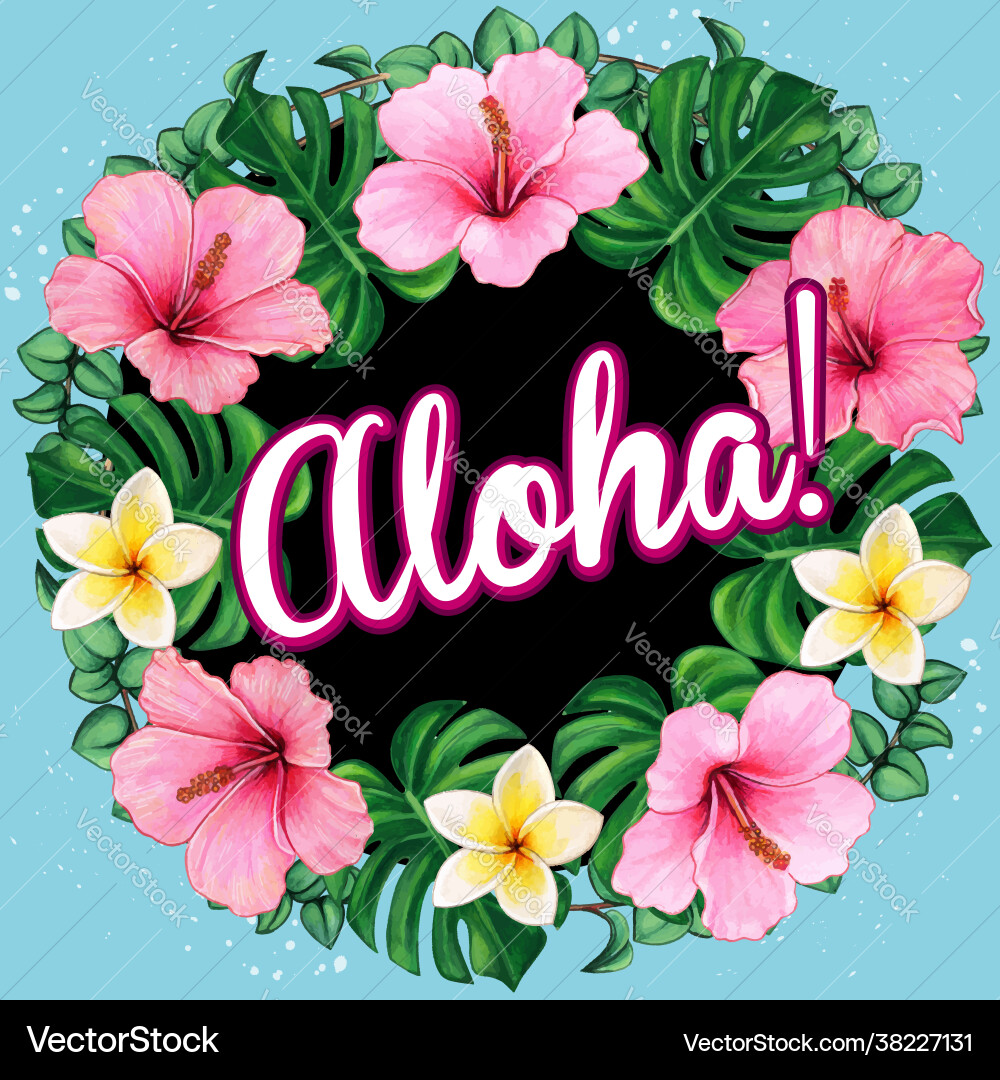 Watercolor hibiscus wreath with aloha message Vector Image