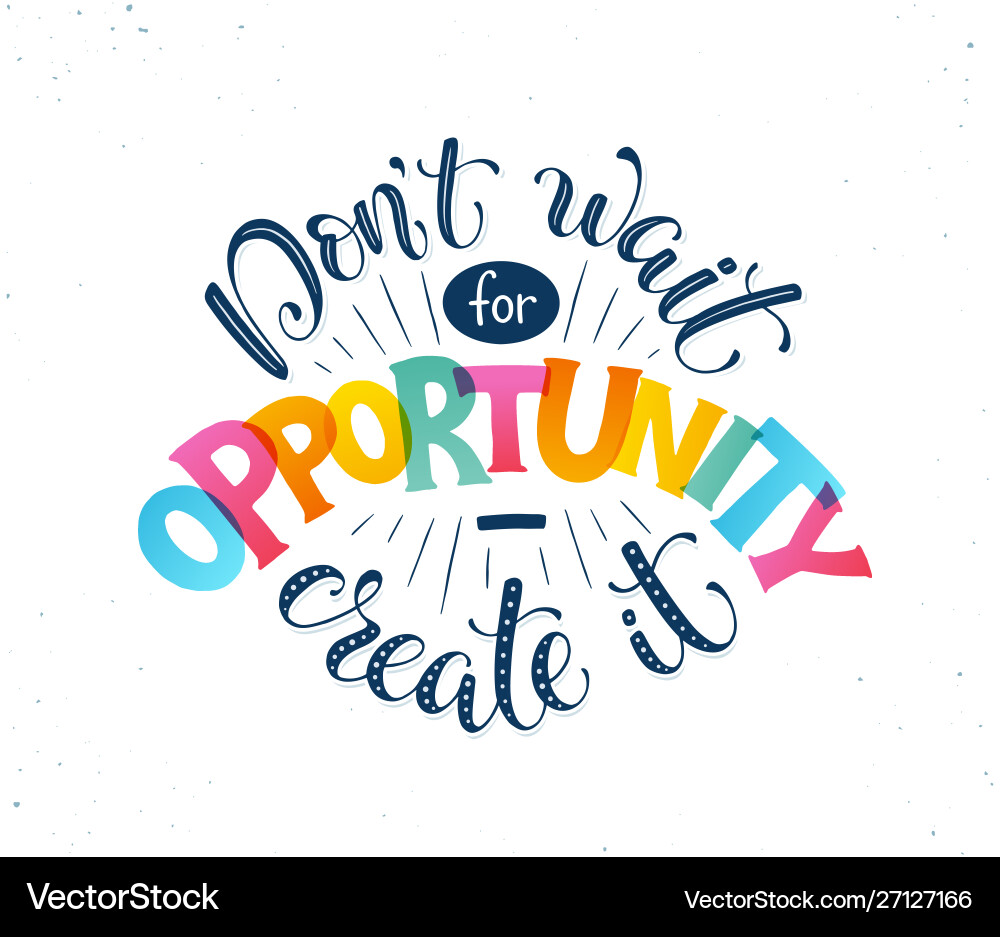 Motivational poster about opportunity Royalty Free Vector