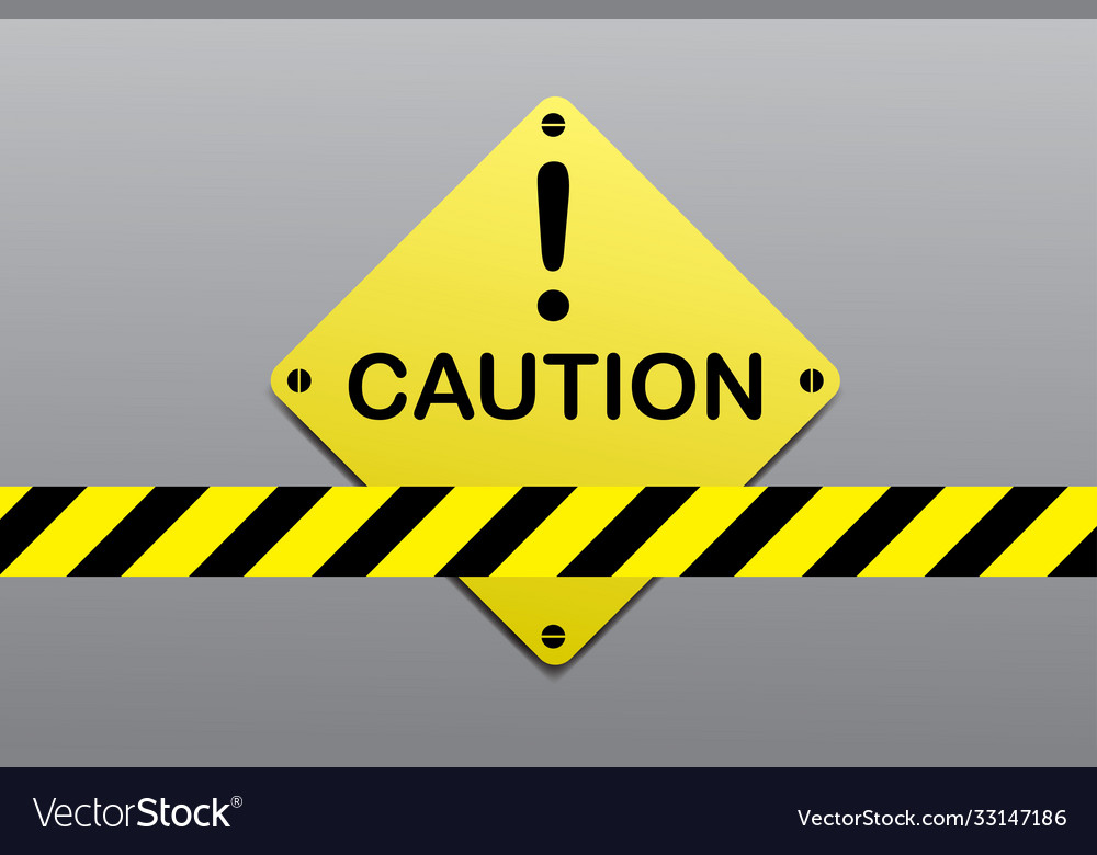 Caution sign background Royalty Free Vector Image