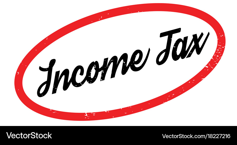 Income tax rubber stamp Royalty Free Vector Image