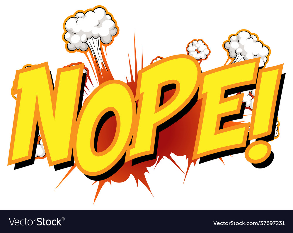 Comic speech bubble with nope text Royalty Free Vector Image