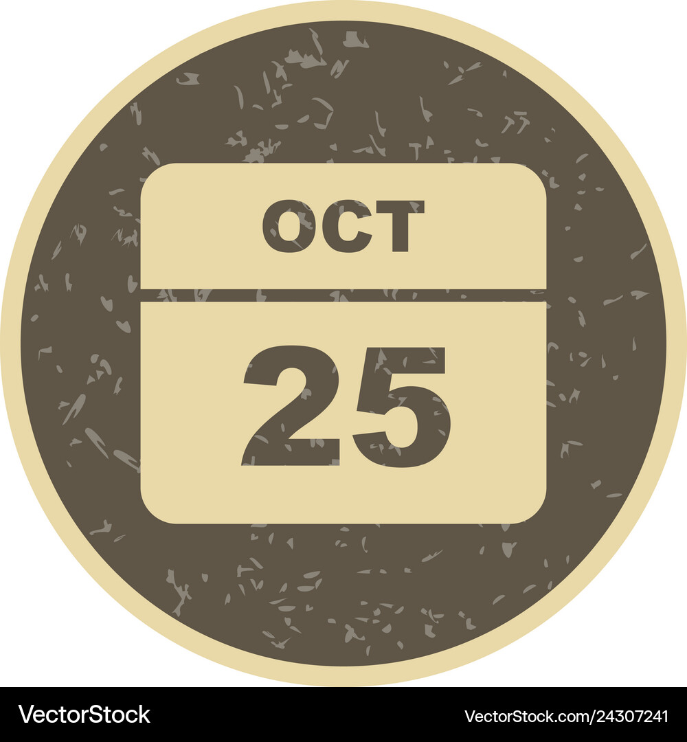 October 25th date on a single day calendar Vector Image