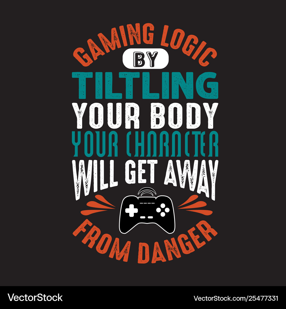 Game quote and saying good for print design Vector Image