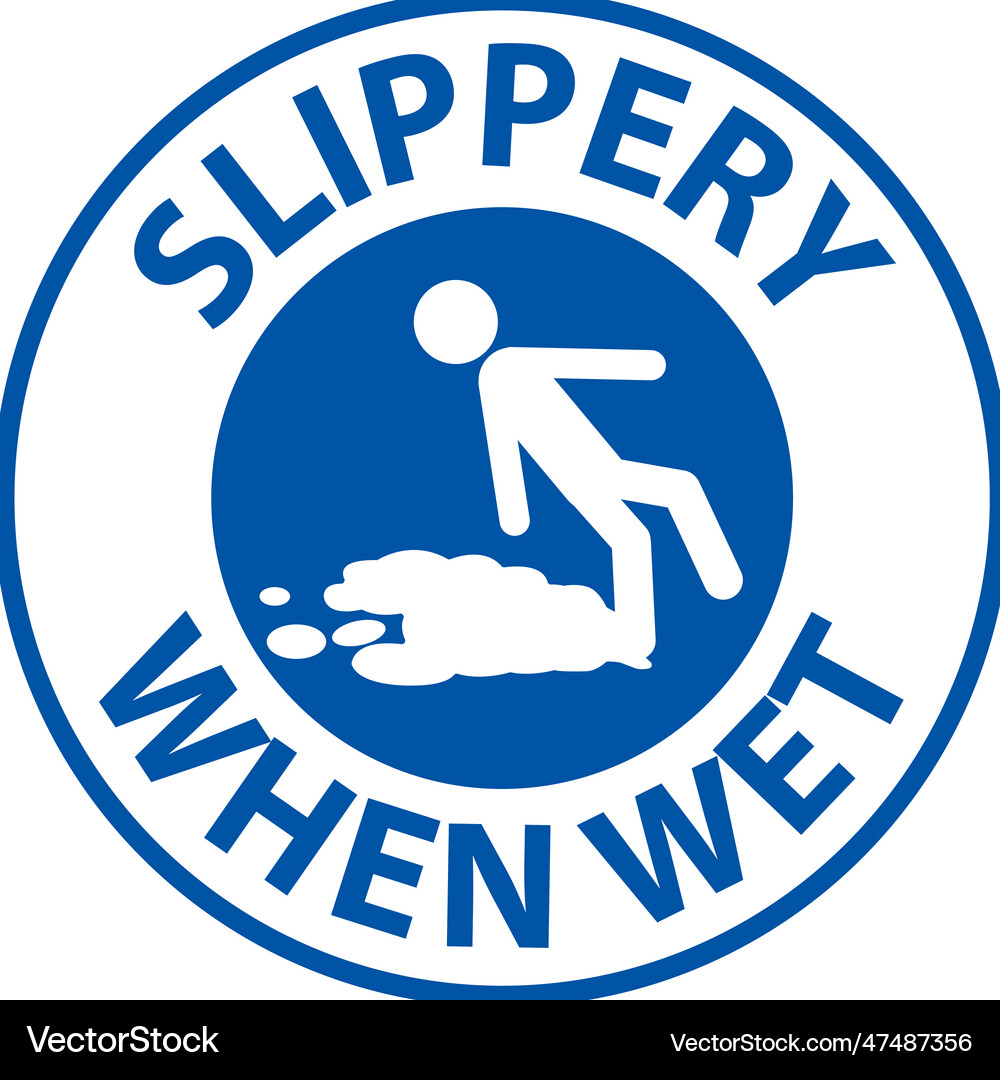 Slippery when wet floor sign on white background Vector Image
