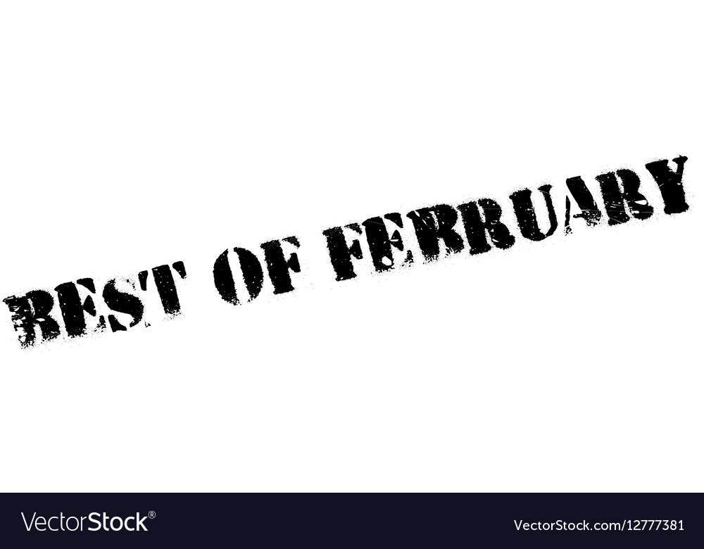 Best Of February Rubber Stamp Royalty Free Vector Image