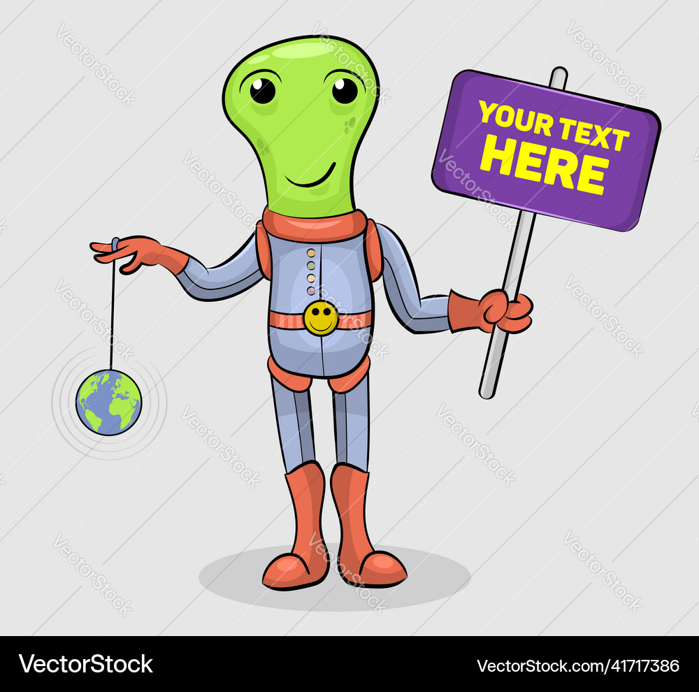 Funny cartoon alien invader holds signboard while Vector Image