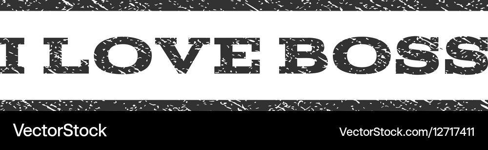 I love boss watermark stamp Royalty Free Vector Image