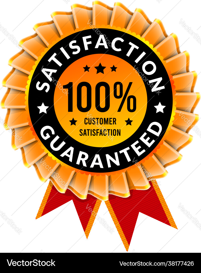 100 percent satisfaction guaranteed badge Vector Image