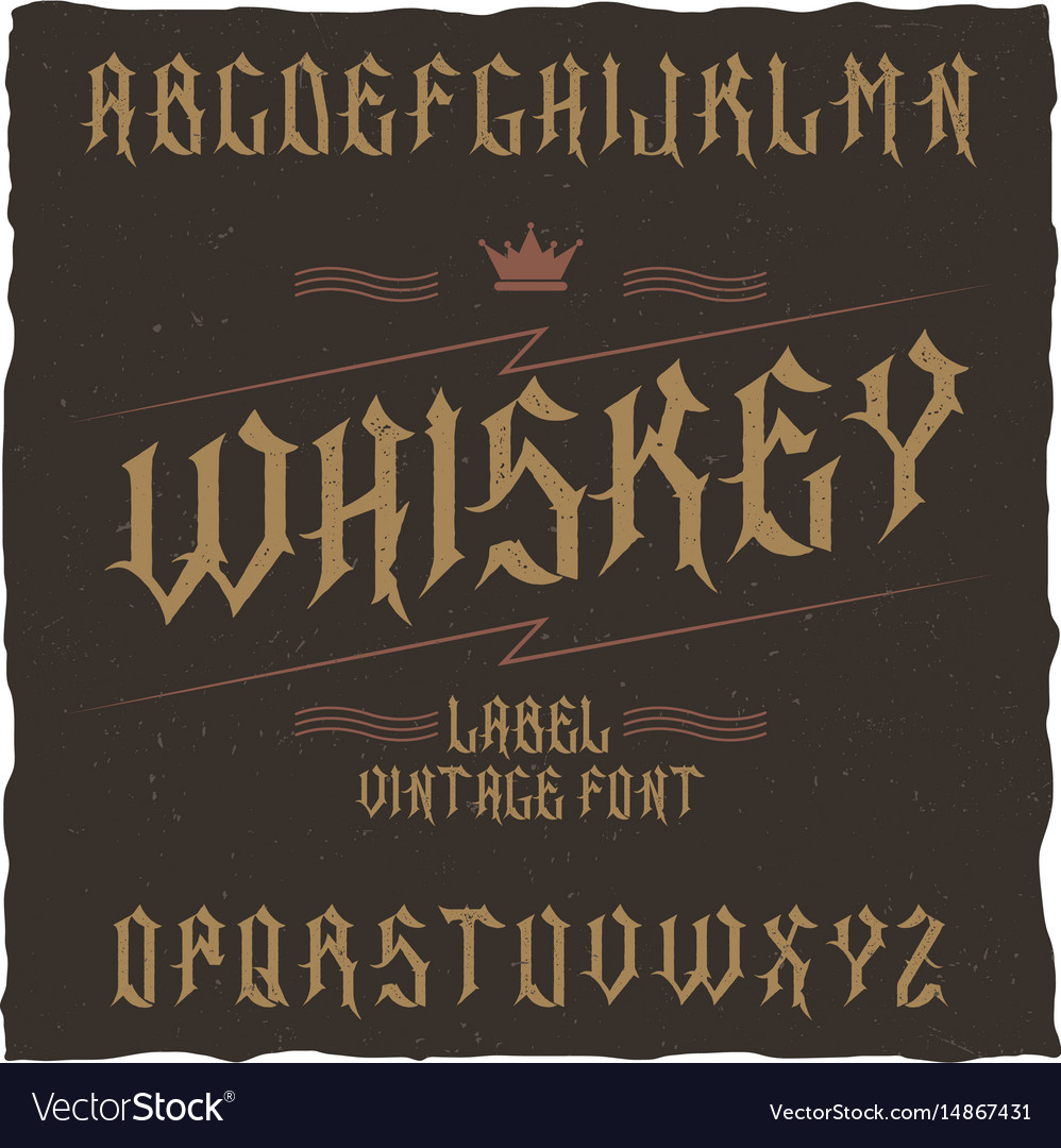 Vintage label typeface named whiskey Royalty Free Vector Vintage label typeface named whiskey Royalty Free Vector