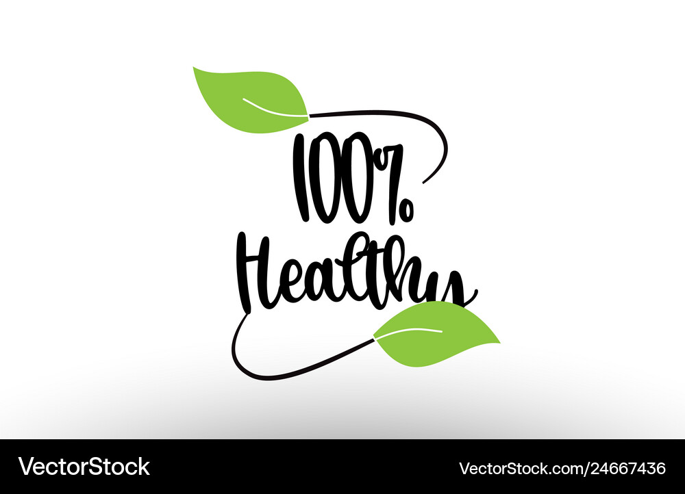 100 healthy word text with green leaf logo icon Vector Image
