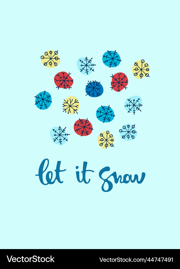 Let it snow greeting card design hand lettering Vector Image