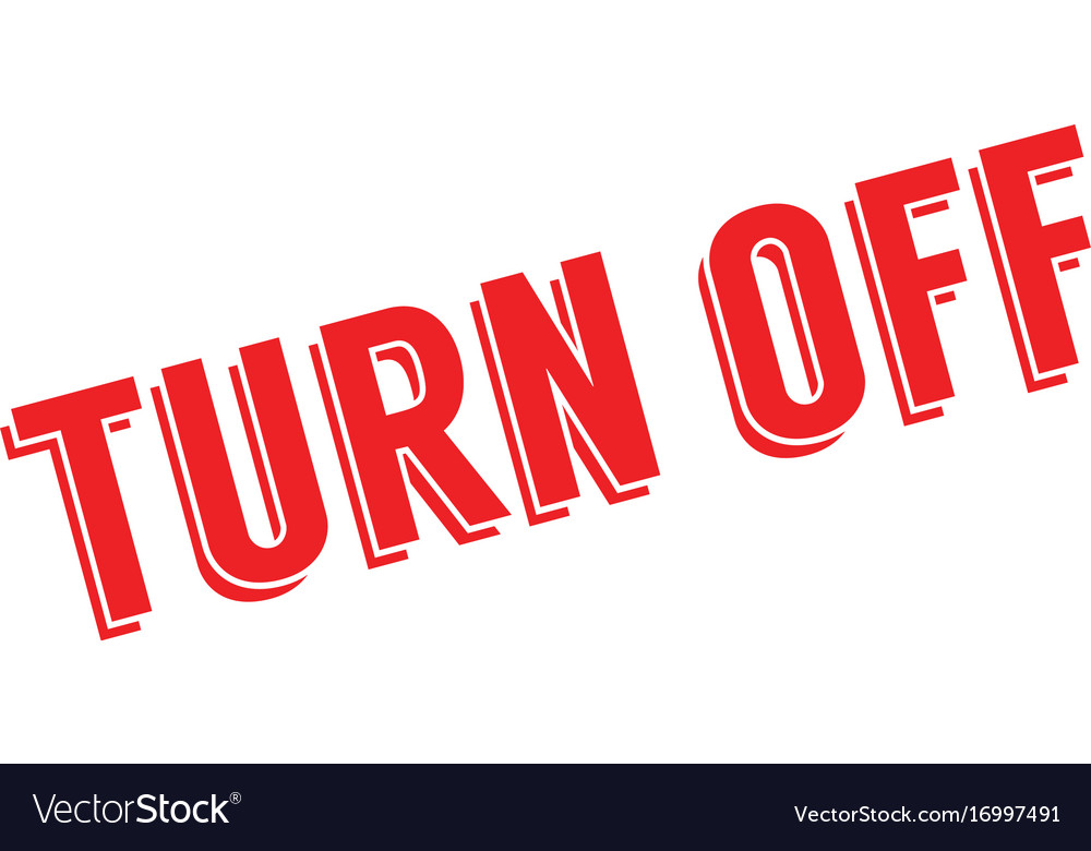 Turn off rubber stamp Royalty Free Vector Image