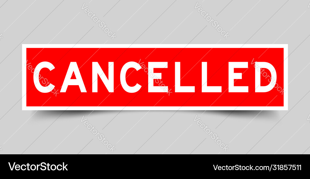 Square red color sticker with word cancelled Vector Image