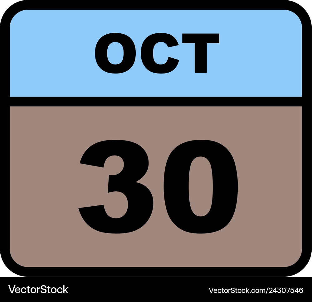 October 30th date on a single day calendar Vector Image