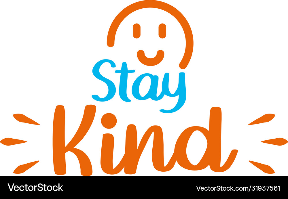 Stay kind lettering design with smiley face icon Vector Image