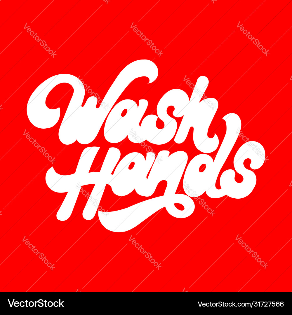 Wash hands hand drawn lettering isolated Vector Image