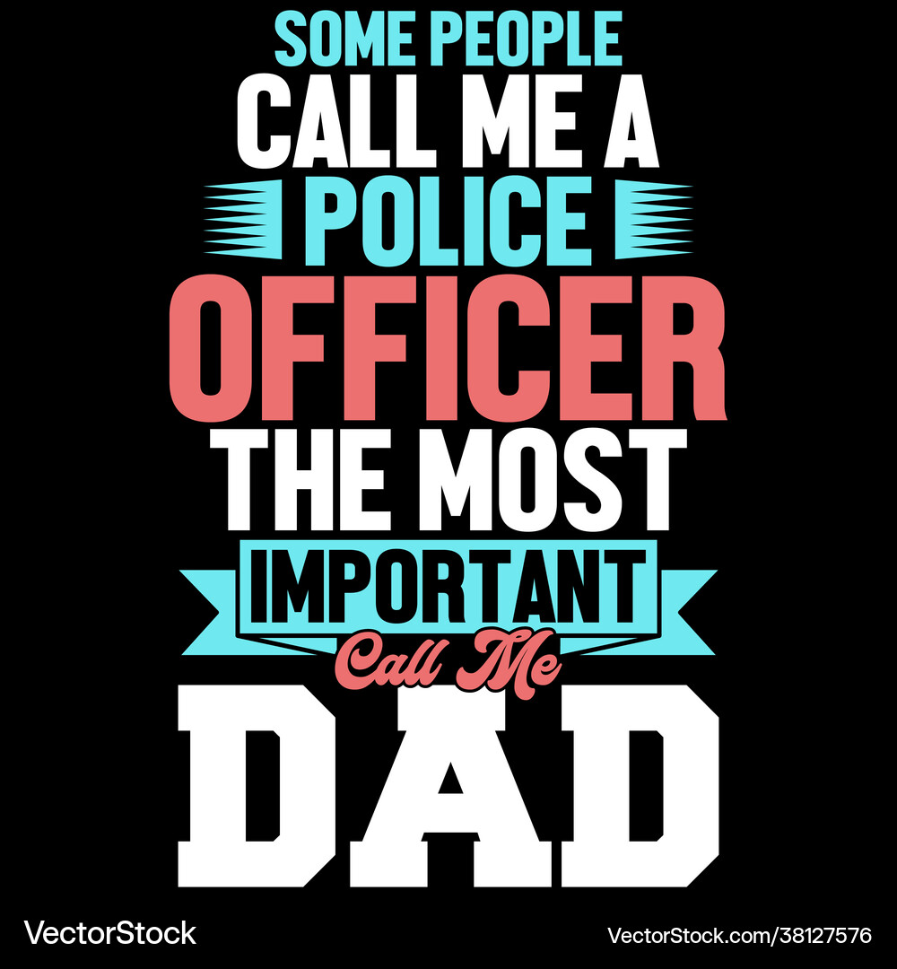 Most important call me dad best dad saying Vector Image